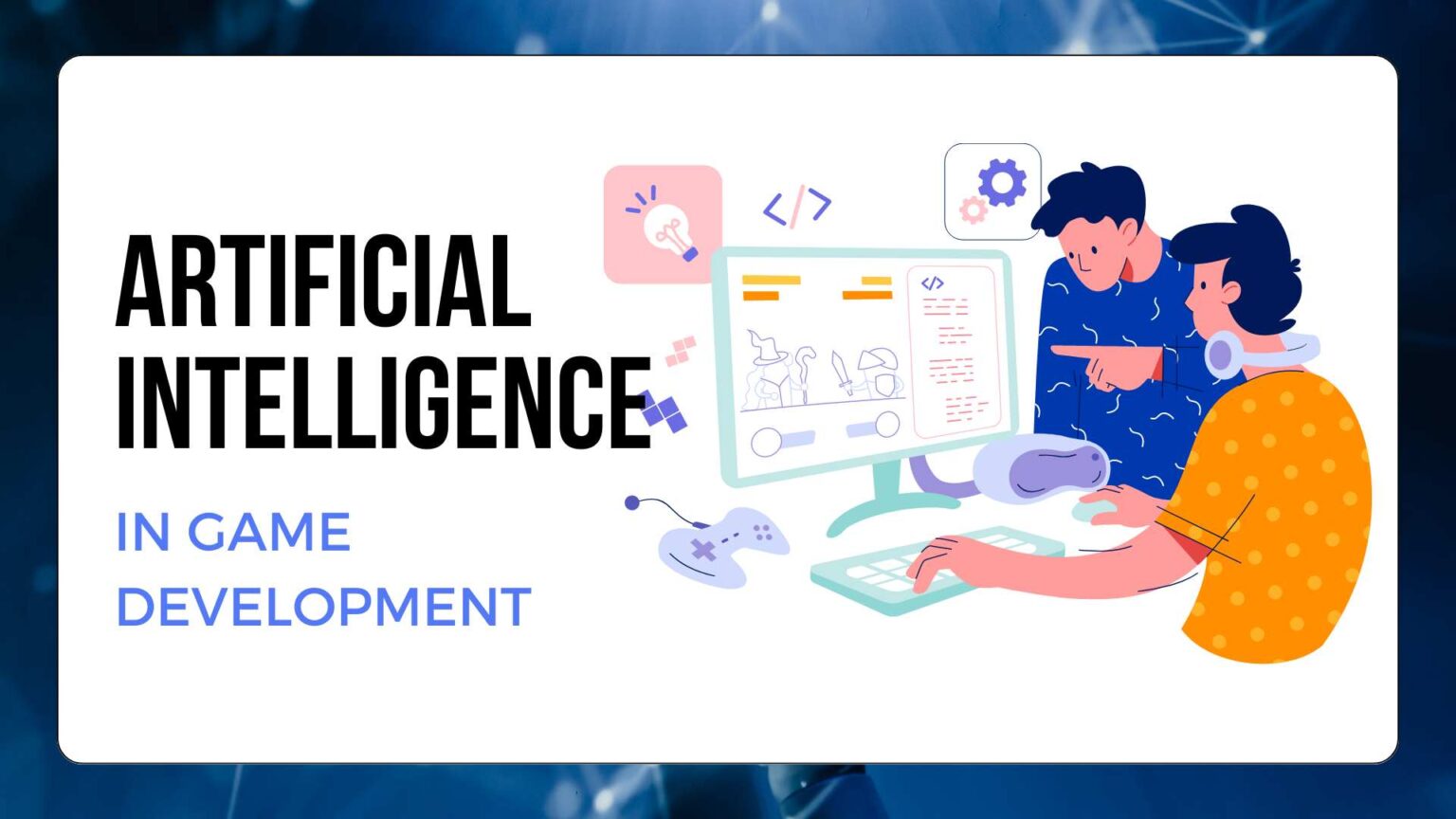 15 Revolutionary Impacts of AI in Game Development